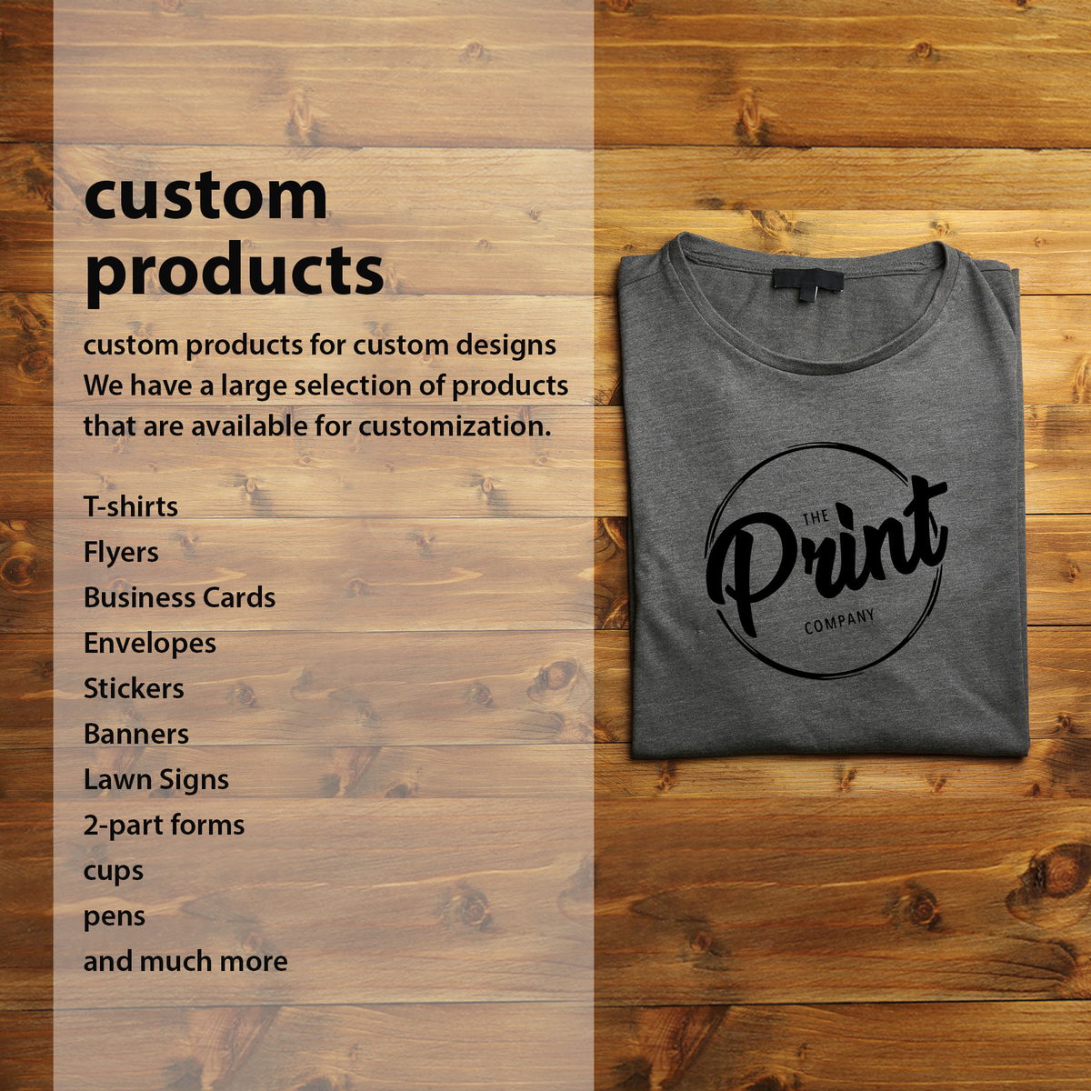 CUSTOM PRODUCTS – The Print Company LLC